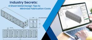 4 Best Practices of Sheet Metal Modeling for Fabrication | Hitech