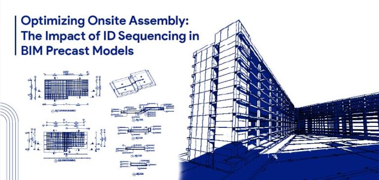 ID Sequencing in BIM Precast Models Boosts Onsite Assembly | Hitech