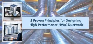 5 HVAC Ductwork Design Tips for Efficiency & Effectiveness